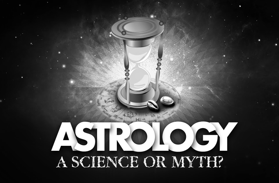 Truth Uncovered Astrology A Science Or Myth Vedic Astrology Blog